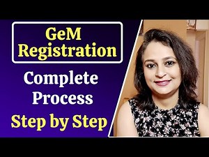 GeM Registration for Sellers- खुद कीजिये, बिना एक पैसा खर्च किये | सरकार के साथ Business का Step 1