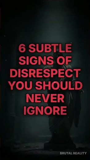 6 Subtle Signs of Disrespect You Should Never Ignore | Stoicism
