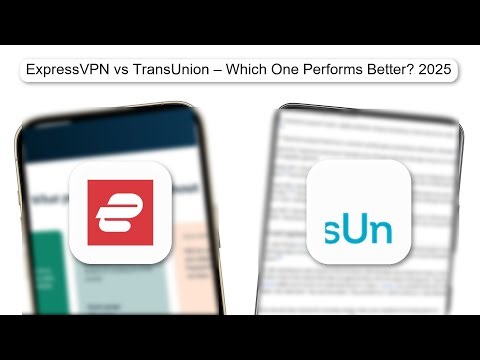 ExpressVPN Vs TransUnion – Which One Performs Better 2025 (SIDE BY SIDE)