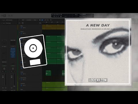 Sebastian Ingrosso, Celine Dion - A New Day (Logic Pro Remake)