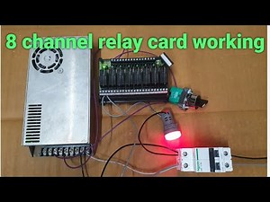 8 channel relay card working/relay card input output wiring / relay board for plc