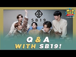 SB19 Quick Q&A! | MOR Exclusives
