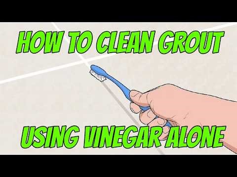 How to Clean Grout Using Vinegar Alone