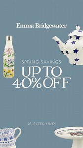 Save Up To 40%! Find something lovely for less in our Spring Savings. Treat yourself to something you’ve had your eye on or pick up a present for someone special. | Emma Bridgewater