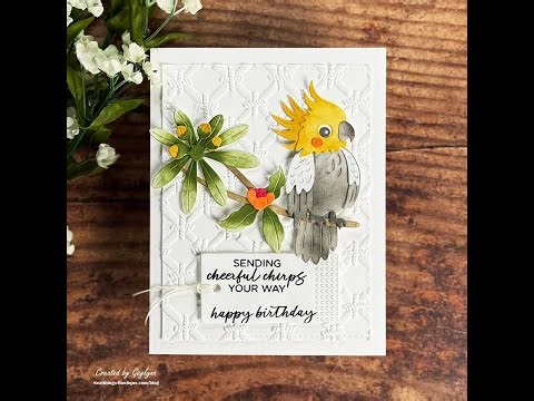 Cockatiel Bird Birthday Card Die cutting Ink Blending Embossing & Stamps Tutorial sw