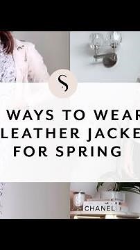 How to Wear a Leather Jacket for Spring