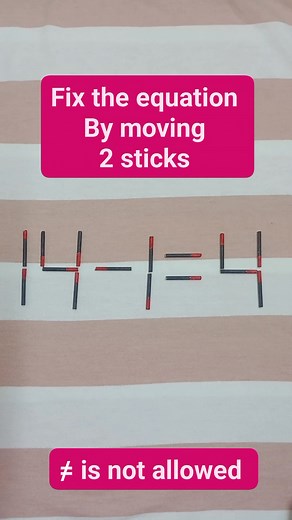 14 - 1 = 4 Move 2 sticks to fix the equation #sticks #maths #equation #puzzle #mathisfun | Sheila Esguerra