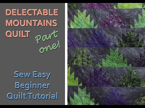 Making the Missouri Star Quilt Co Grand Adventures / Delectable Mountains Quilt Part 1