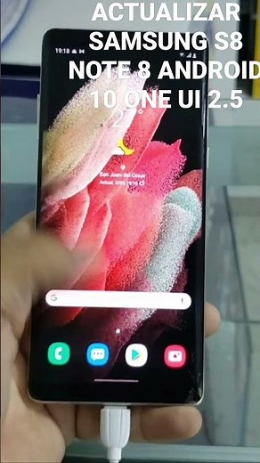 Android 10 one ui 2.5 en tu Samsung s8 note 8