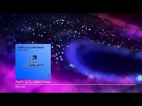 Paipy & Dj Spaceman - Blue Sea - REUP004 [ ReUplift Music ]