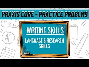 Practice Your Writing Skills for Praxis Core Combined (5752): Language & Research Skills