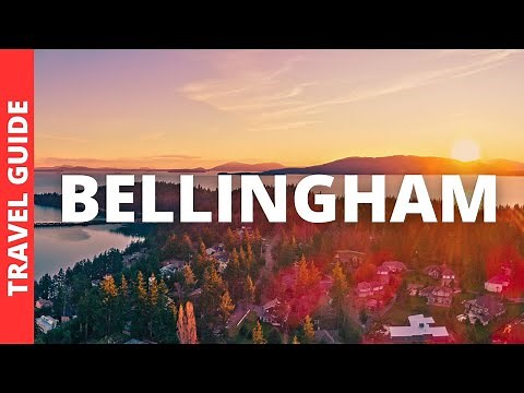 Bellingham Washington Travel Guide: 23 BEST Things To Do In Bellingham WA