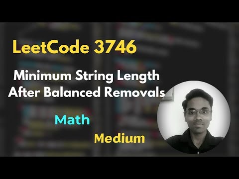 Minimum String Length After Balanced Removals | LeetCode 3746 | Math