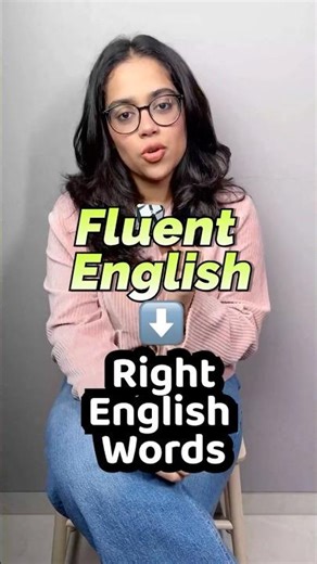 Use Right English Words To Sound Fluent In English | Basic Vs Advanced English | English With Ananya