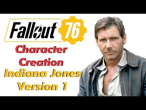 Fallout 76 | Indiana Jones | Character Creation