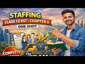 Class 12th BST | Staffing (Chapter 6) | One Shot | The Veda X