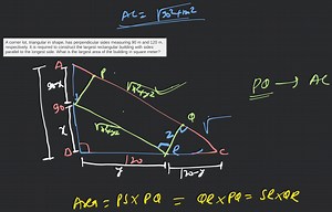 A corner lot, triangular in shape, has perpendicular sides meas... | Filo