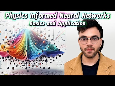 Physics Informed Neural Networks | Theory and Application