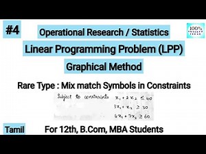 #4 Graphical Method | Mix match Symbols in Constraints | Operational Research | Statistics | Tamil