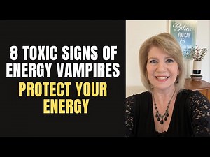 8 Toxic Signs of Energy Vampires