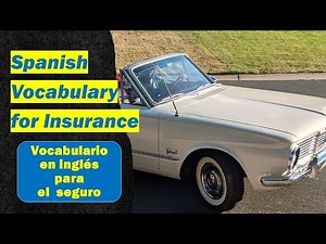 Insurance Vocabulary: Spanish to English; Vocabulario para el seguro: español e inglés