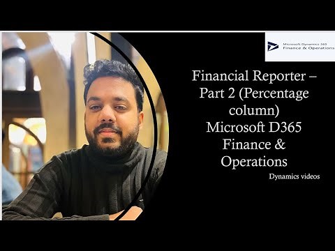 Financial reporter part 2 - Percentage column addition in Microsoft Dynamics 365 F&O