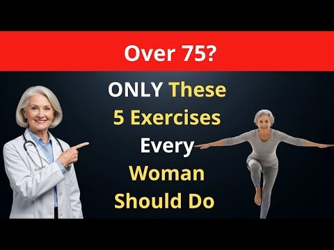 Over 75? ONLY These 5 Exercises Every Woman Should Do