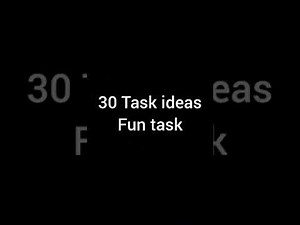 30 Task ideas / Fun games / Ammu varshini👍👍