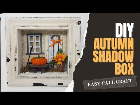 DIY SHADOW BOX | FALL DECOR DIY | FALL SHADOW BOX | AUTUMN SHADOW BOX | SHADOW BOX DISPLAY DIY