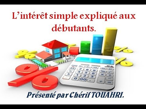 Vidéo [64] : L'intérêt simple expliqué aux débutants.