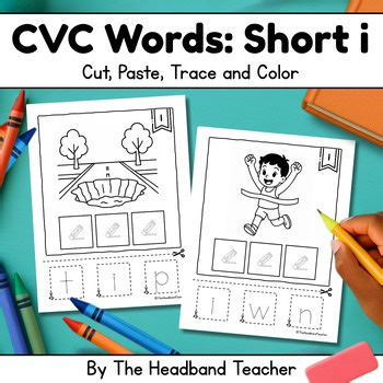 CVC Word Practice: Short I - Cut and Paste