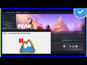 Fix PEAK Unity Crash Error 6000.0.361f_9fe3b5f71dbb On PC