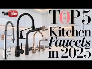 Top 5 Kitchen Faucets in 2025 on Amazon - Must Warch and Buy - Ideal Selection Review