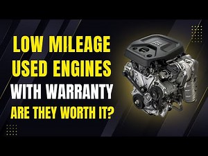 Low Mileage Used Engines with Warranty🔧Are They Really Worth the Money?