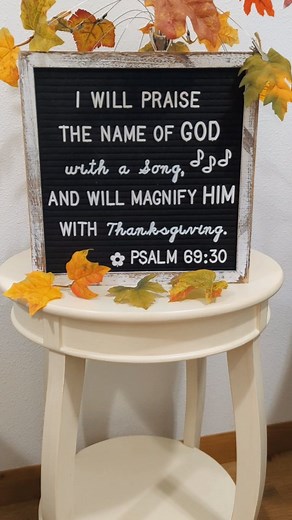 This month, we're focusing on Scripture about Thanksgiving. Today's verse shows the importance of praising God through song and music. It's also a wonderful reminder that our Thanksgiving should magnify God. Our gratitude to Him, in the midst of whatever circumstances we are facing, reflects how great our God is. He has given us much to be thankful for. #safe #valued #heard #Thanksgiving #song #magnifyGod #Psalms #autumnleaves | Vine Medical - Pregnancy Health Clinic