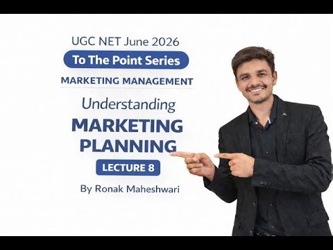 Marketing Planning | Marketing Management | UGC NET June 2026 | Lecture 8