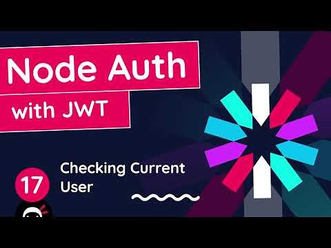 Node Auth Tutorial (JWT) #17 - Checking the Current User
