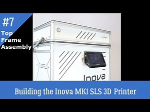 SLS4ALL Inova MK1 SLS 3D Printer Build - Part 7