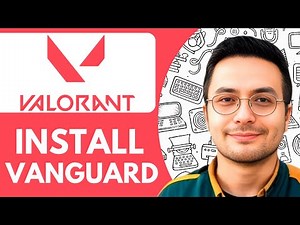 How To Install Vanguard For Valorant - 2025 (Quick & Easy)