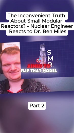 Inconvenient Truth About Small Modular Reactor? - Nuclear Engineer Reacts to Dr.Ben Miles! #fyp #engineeringstudent #podcast #modular
