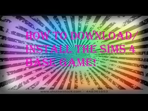 How To Download/Install The Sims 4 Base Game!