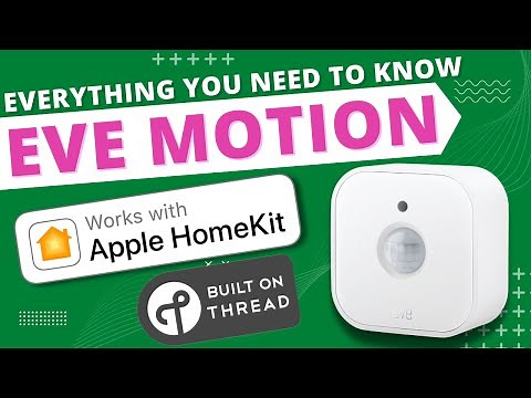 Everything you NEED to know about the Eve Motion Sensor with Thread