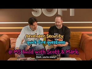 Developer Security Quick Fire Questions with Mark Russinovich and Scott Hanselman