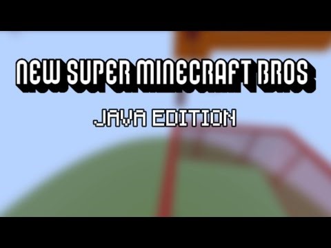 New Super Minecraft Bros. JAVA EDITION Trailer