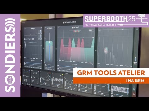 GRM TOOLS ATELIER: A complete sound composition and design environment - SUPERBOOTH 2025