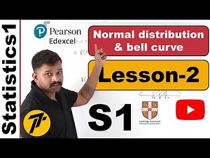 Lesson2 | Normal distribution & bell curve | Statistics1 | WST01 | IAL Pearson Edexcel/CAIE