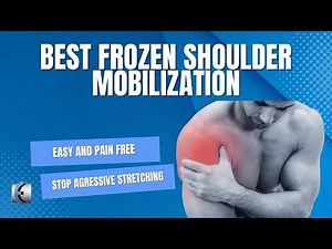 Best Frozen Shoulder Mobilization