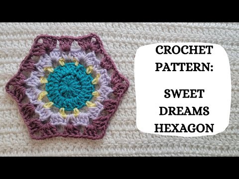 Crochet Pattern: Sweet Dreams Hexagon | Tutorial, DIY, Beginner Crochet, Basic Crochet, Easy, Cute🤗