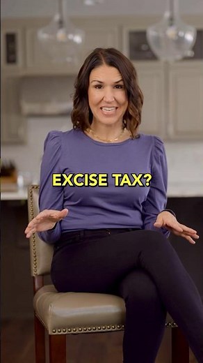 The Excise Tax Explained!