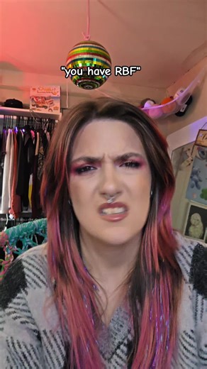 I might have rbf but you are a problem for many